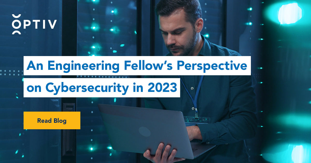 An Engineering Fellow’s Perspective on Cybersecurity | Optiv